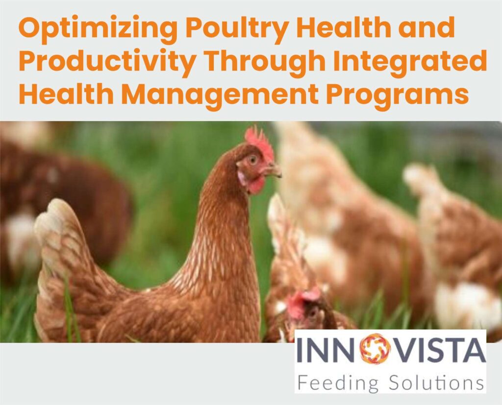 Optimizing Poultry Health and Productivity Through Integrated Health ...
